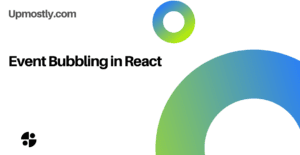 Event Bubbling in React - Upmostly