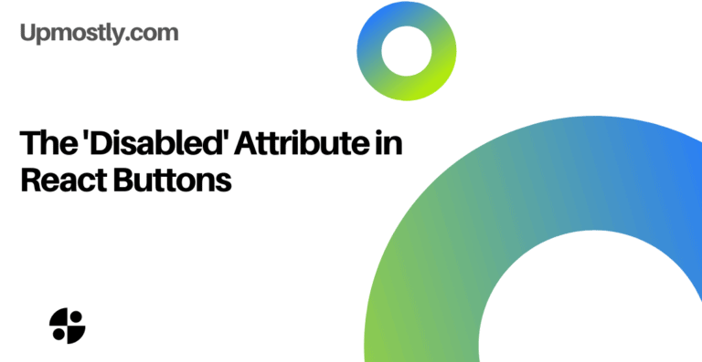 The Disabled Attribute in React Buttons - Upmostly