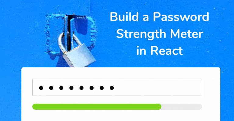 Build a Password Strength Meter in React (Full Tutorial + Code)